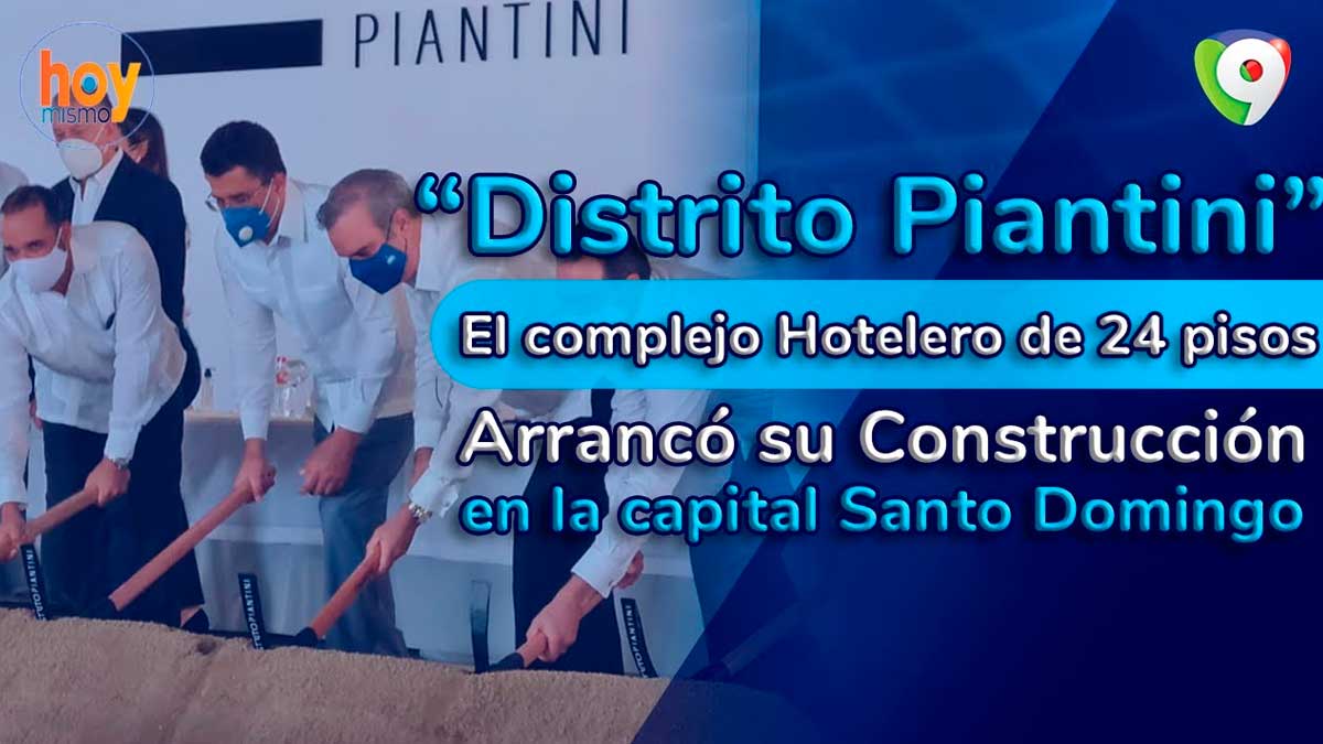“Distrito Piantini”: El complejo hotelero de 24 pisos que arrancó su ...