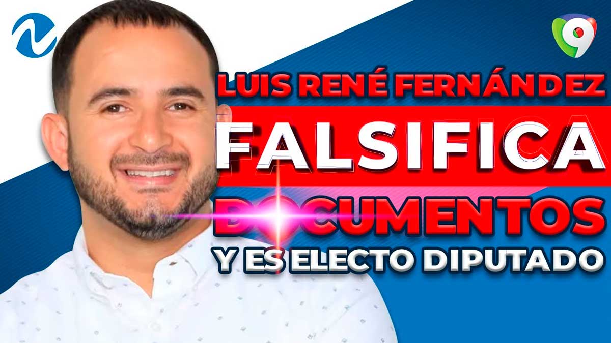 Falsifica documentos y es electo diputado: Caso de Luis René Fernández